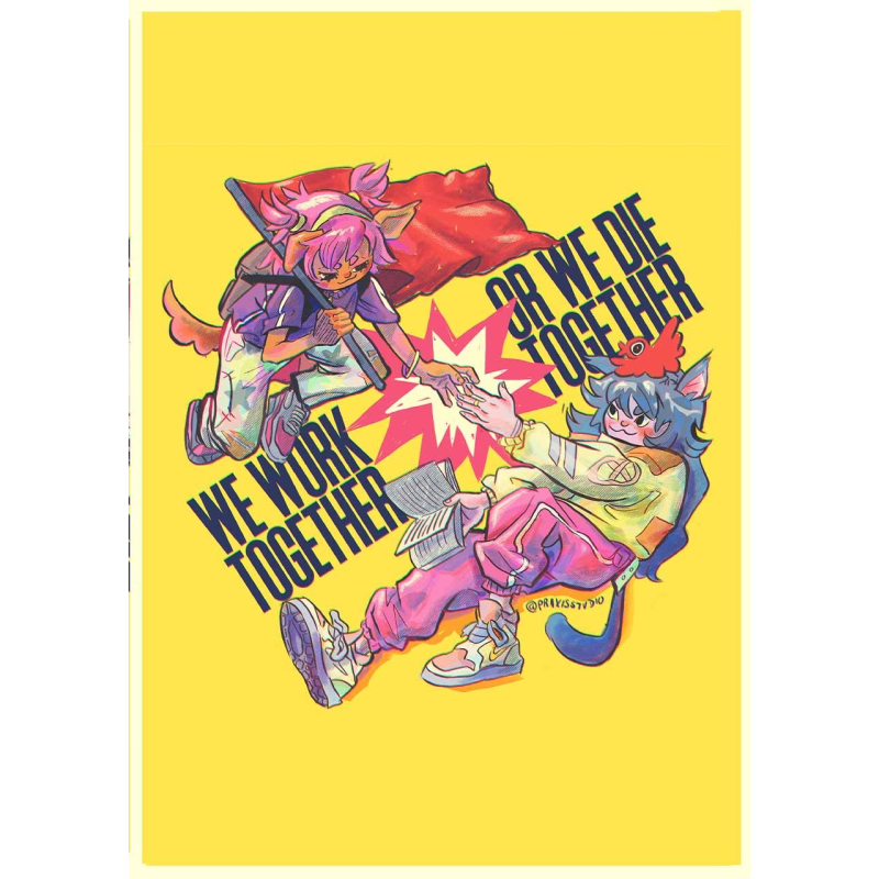 PRINT A4 We work together or we die together